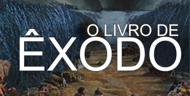 Livro de Êxodo - Saiba mais sobre os Livros da Bíblia