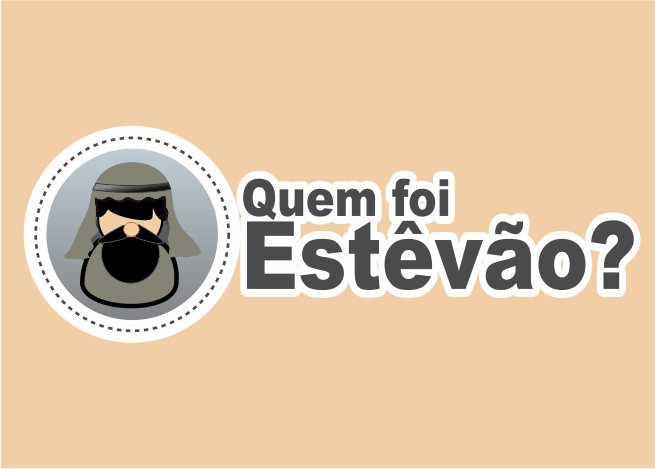 Quem Foi Estêvão na Bíblia? A História de Estêvão