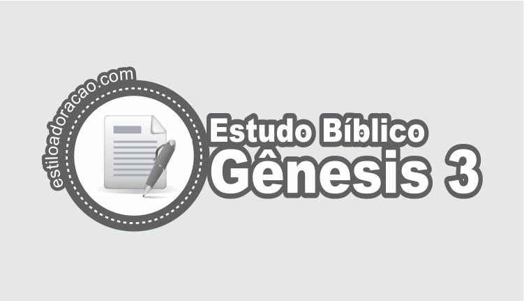 Estudo de Gênesis 3: Esboço e Comentário Bíblico