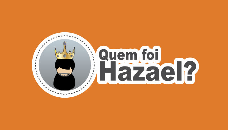 Quem Foi Hazael, Rei da Síria?