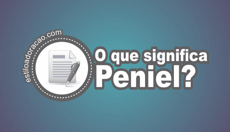 Qual o Significado de Peniel na Bíblia?